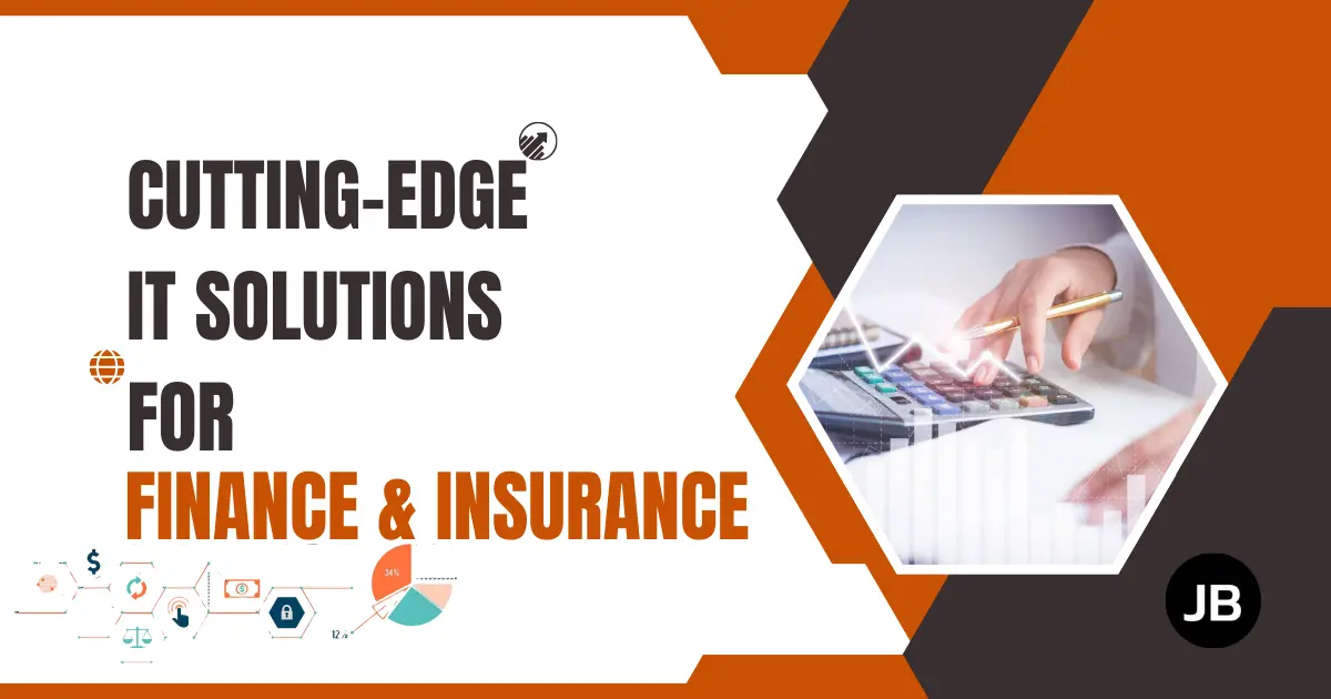Custom IT Solutions for Finance and Insurance Industry | JBcodeapp