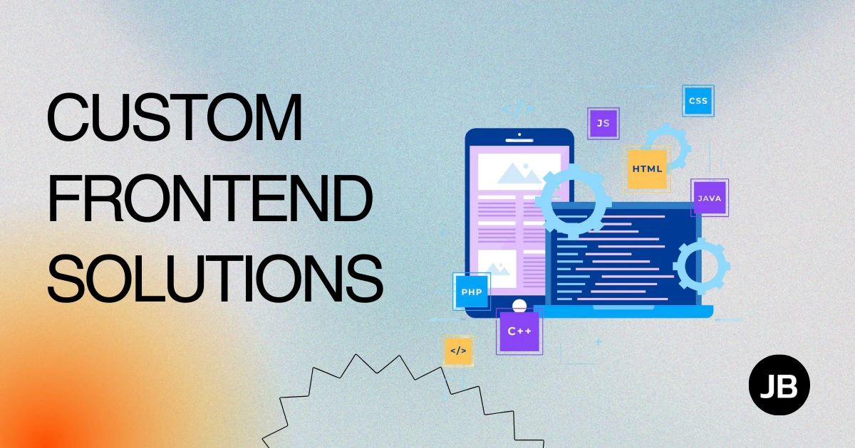 Custom Frontend Development Services | Responsive UI/UX Design