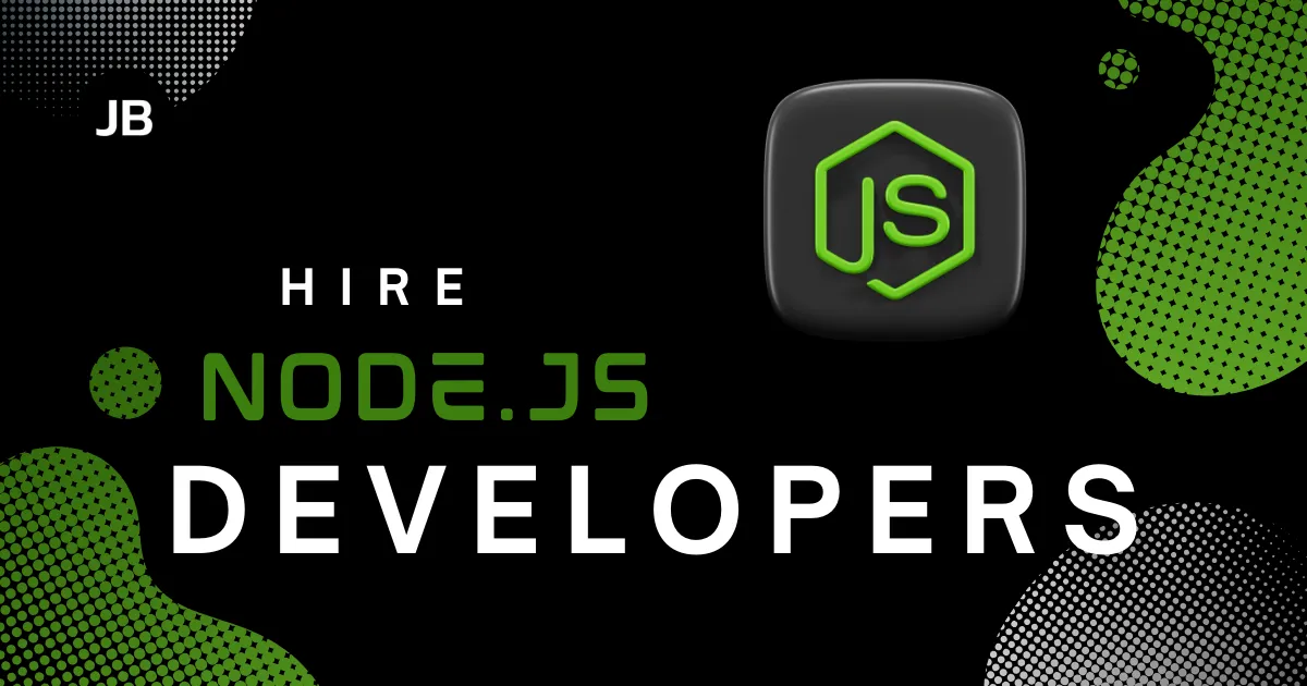 Hire Node.js Developers | JBcodeapp Hire Node.js Developers | JBcodeapp